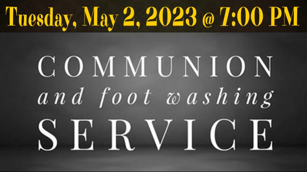Holy Communion & Foot Washing – Beth-El Temple Church